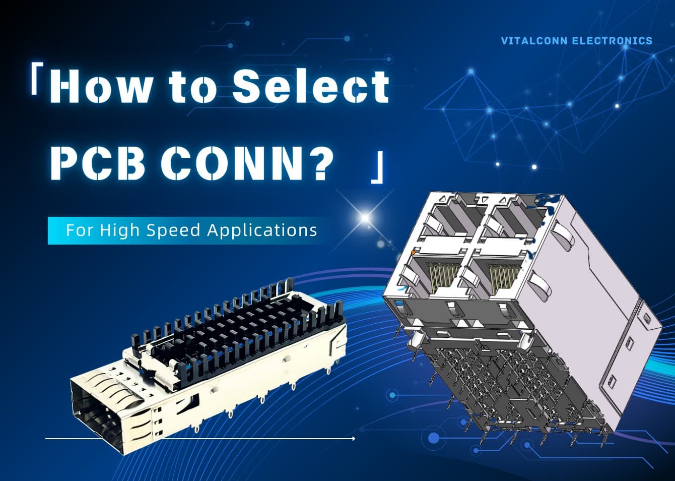 Top 10 Considerations When Selecting PCB Connectors For High-Speed ...
